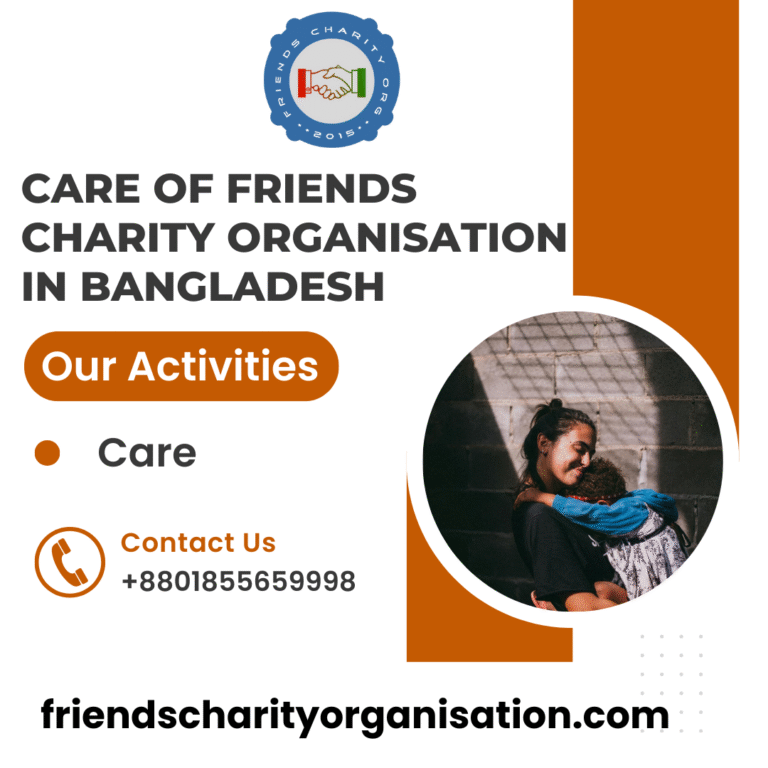 Care Of Friends Charity Organisation In Bangladesh - Friends Charity ...